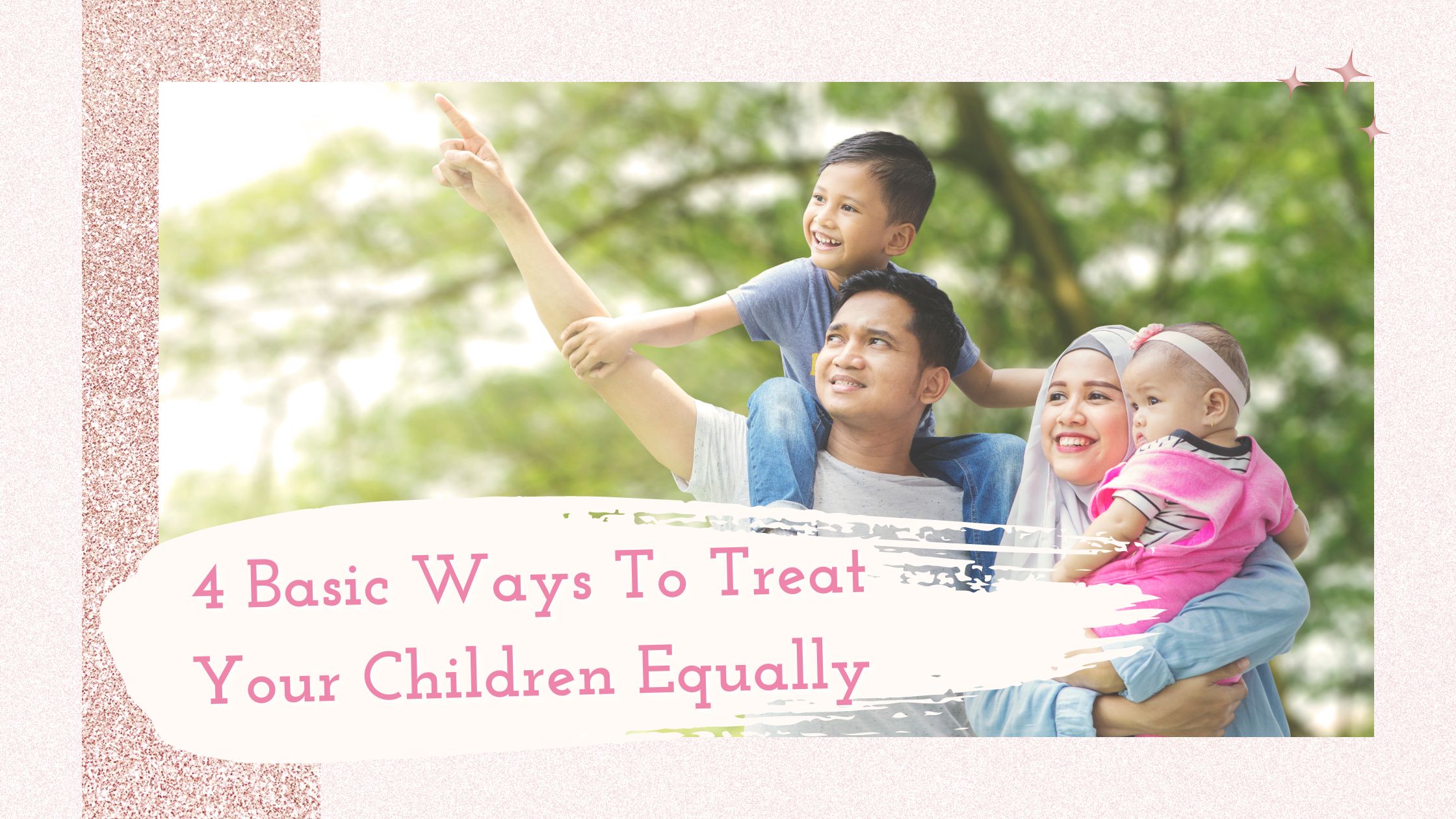 Treating Children Equally: The Importance ⋆ Fectiv