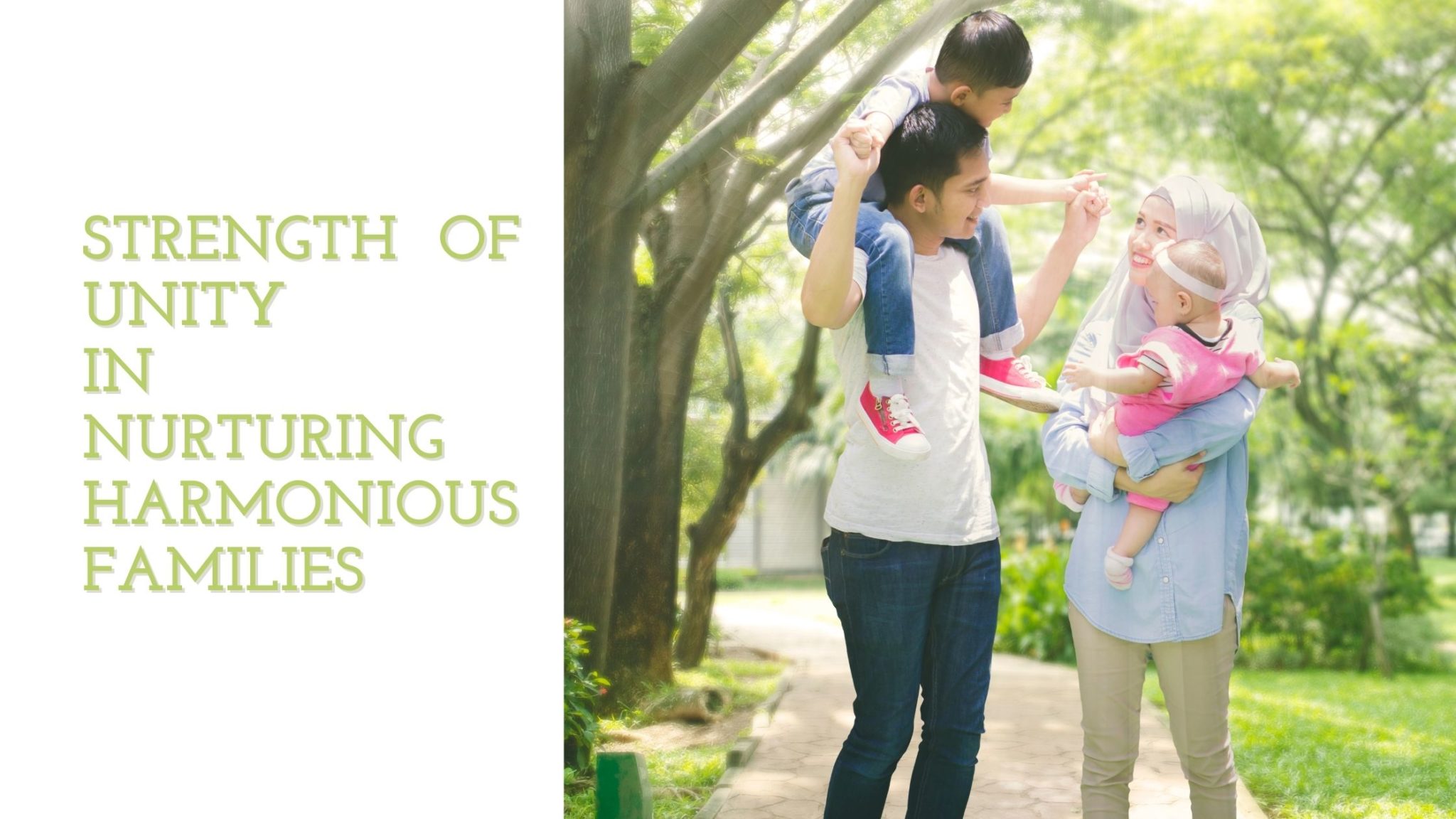 Strength of Unity in Nurturing Harmonious Families ⋆ Fectiv